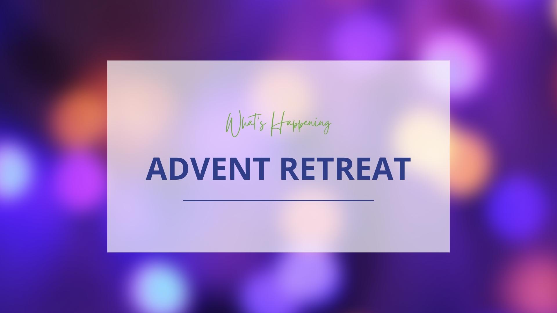 Mt Seymour United Church - Advent Retreat